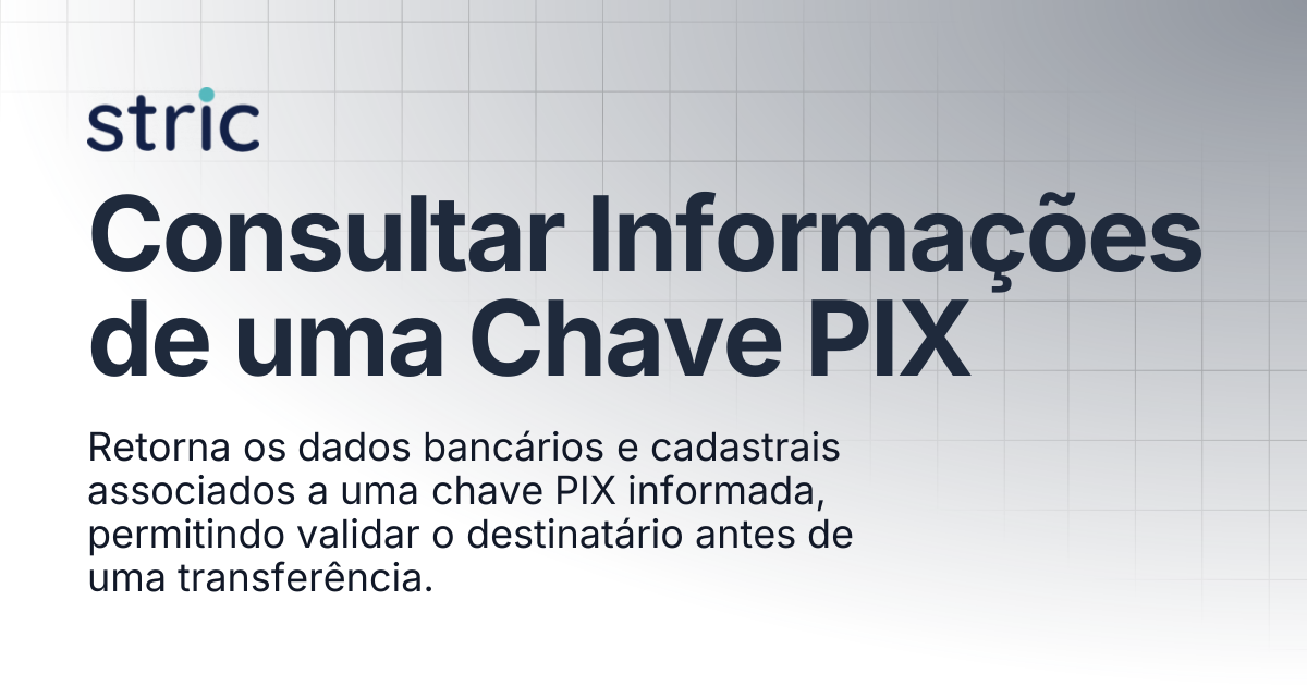 Consultar Informações de uma Chave PIX | Stric